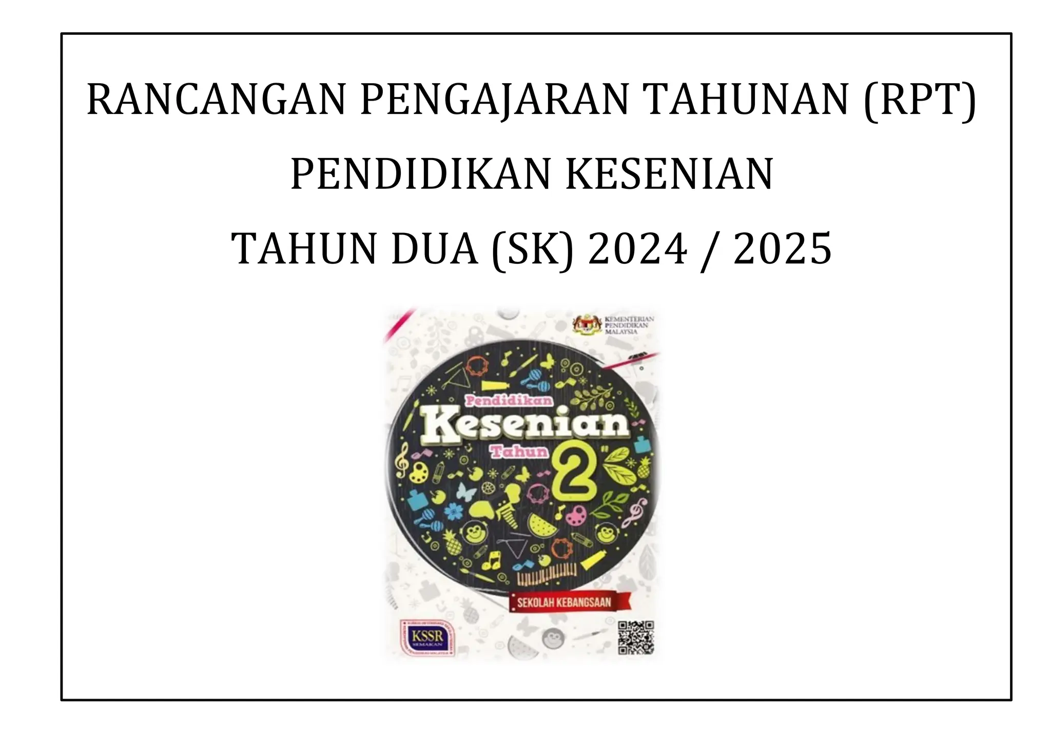 Rancangan Pelajaran Tahunan Pendidikan Seni Visual Tahun 2 (SK) 2024 | PDF