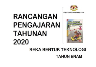 RANCANGAN PENGAJARAN TAHUNAN REKA BENTUK DAN TEKNOLOGI .docx