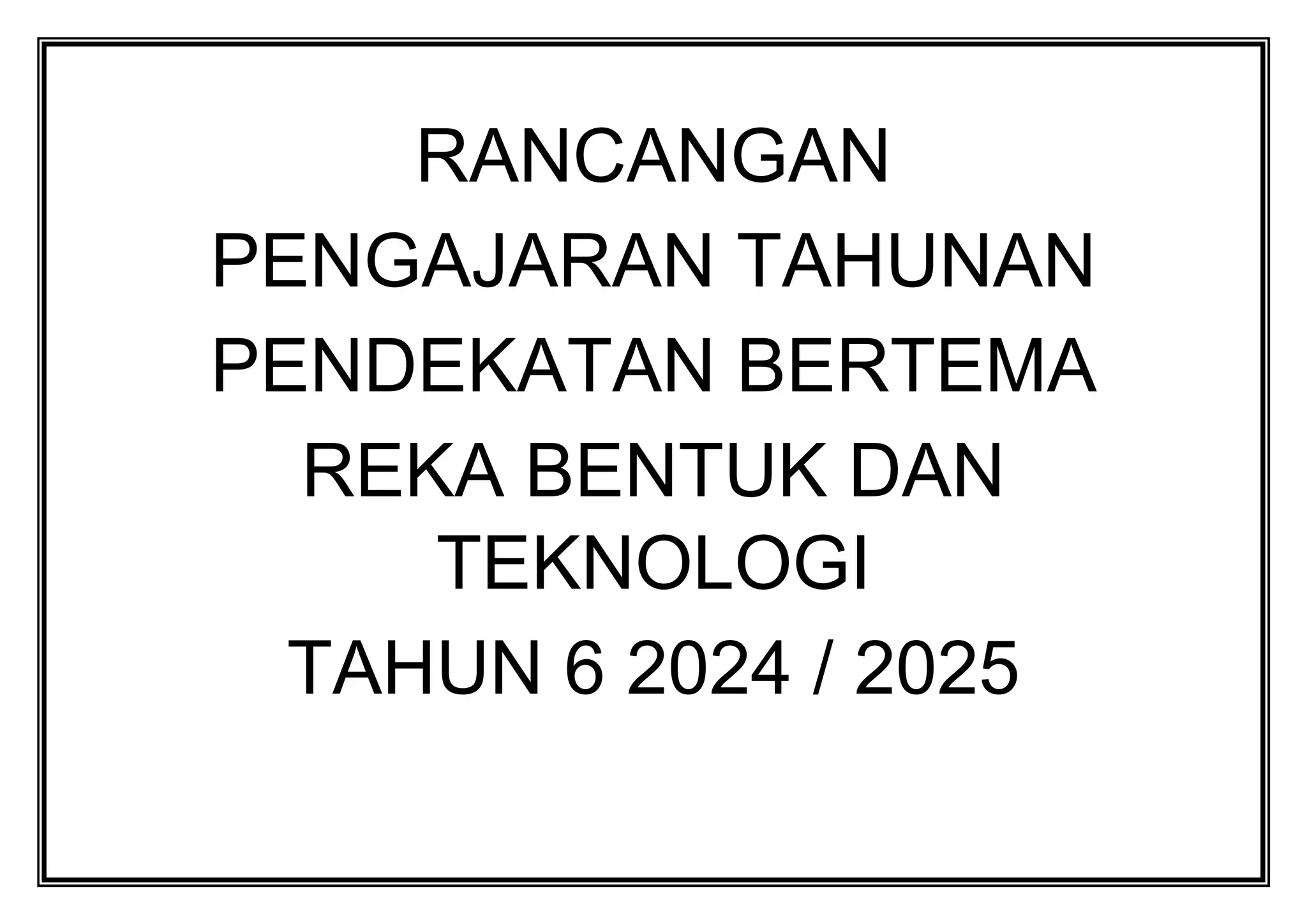 RANCANGAN PENGAJARAN TAHUNAN REKA BENTUK DAN TEKNOLOGI TAHUN 6 | PPT