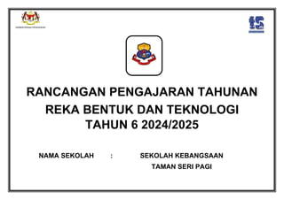 RANCANGAN PENGAJARAN TAHUNAN REKA BENTUK DAN TEKNOLOGI TAHUN 6 | PPT