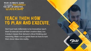 Your Ultimate Guide to Teaching Millennials the Art of Effective ...