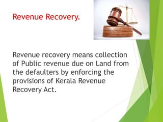 kerala Revenue Recovery act James Joseph Adhilarathil | PPTX