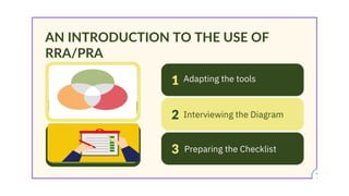 Rapid rural appraisal (RRA) and Participatory Rural Appraisal (PRA)) | PPTX