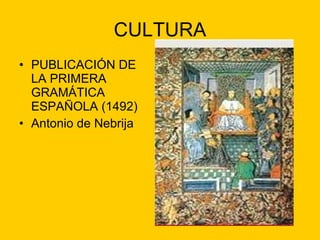 REYES CATÓLICOS, ARTE Y CULTURA | PPT
