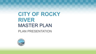 Rocky River Master Plan presentation | PPT