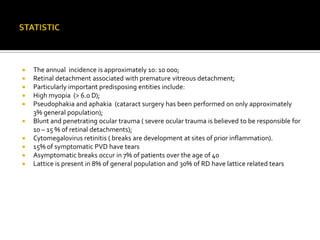 Rhegmatogenous Retinal Detachment --RRD | PPTX