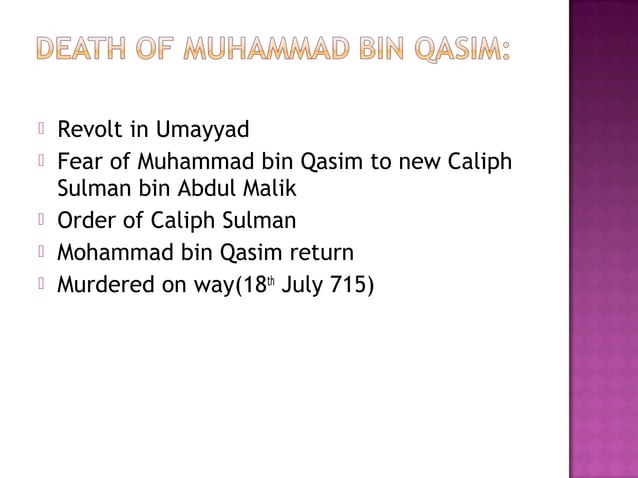 Muhammad bin qasim | PPT | Islam | Religion & Spirituality