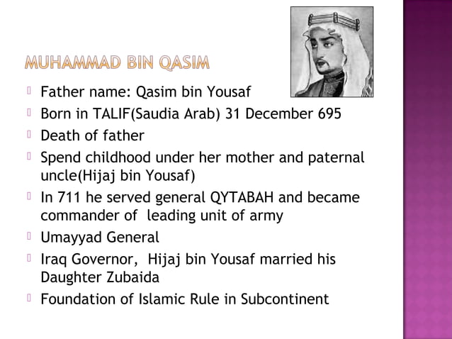 Muhammad bin qasim | PPT | Islam | Religion & Spirituality