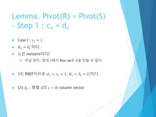 R.R.E.F.U (Uniqueness of Reduced Row Echelon Form) | PPTX