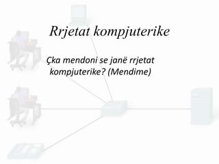 Rrjetat kompjuterike X6 - 18.04.2020.pptx