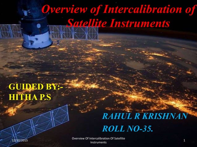 Overview of Intercalibration of Satellite Instruments | PPTX ...