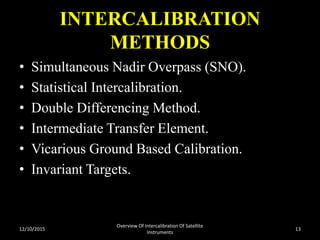 Overview of Intercalibration of Satellite Instruments | PPTX