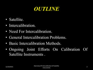 Overview of Intercalibration of Satellite Instruments | PPTX | Geography | Science