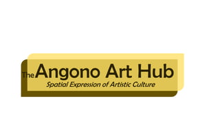 The Angono Art Hub: Spatial Expression of Artistic Culture | PDF