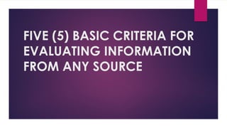RRLS_FIVE (5) BASIC CRITERIA FOR EVALUATING.pptx