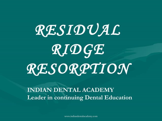 Residual Ridge Resorption Classification and Pathophysiology | PPT