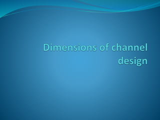 Channel design | PPTX