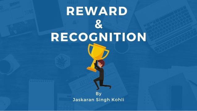 Reward and Recognition