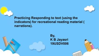 PRACTING RESPONDING TO TEXT | PPTX | Fiction | Books and Literature