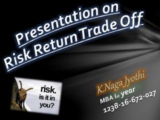 Risk Return Trade Off | PPTX