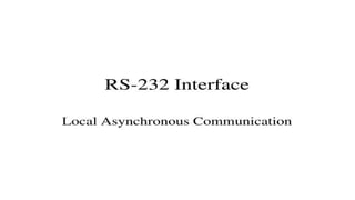 RS232 protocol for embedded systems and IOT PPT.pptx