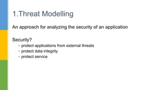 Threat modelling with_sample_application | PPTX | Internet | Computing