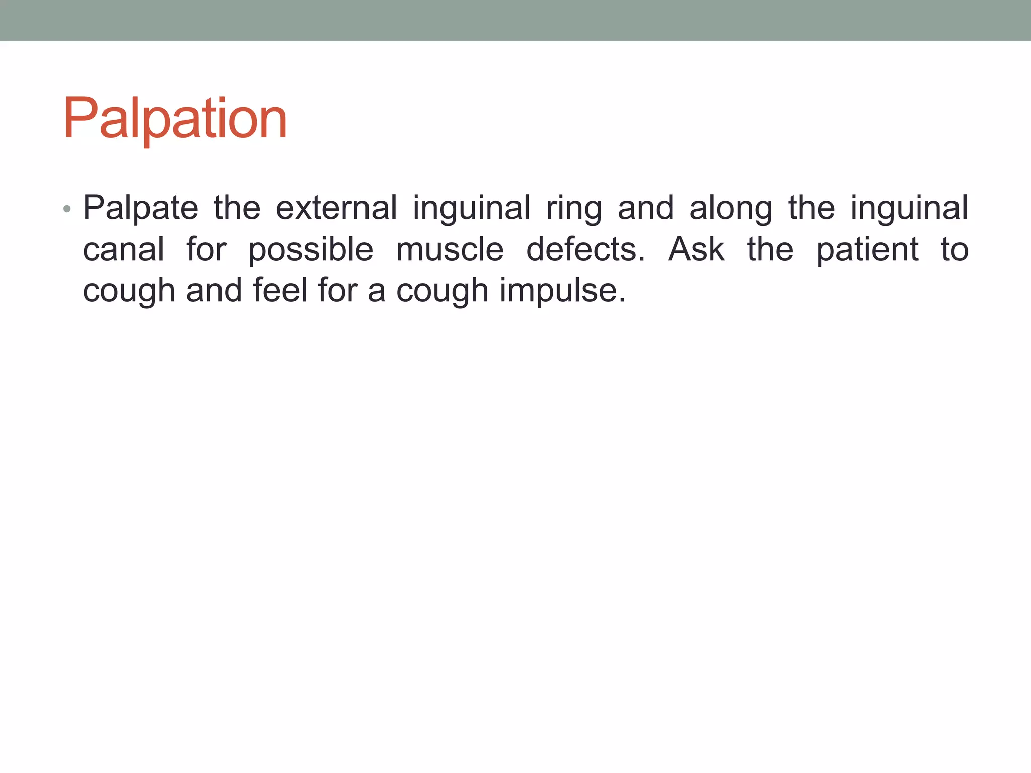 Hernia history and examination | PPTX