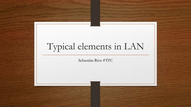 Typical elements in a lan | PPT