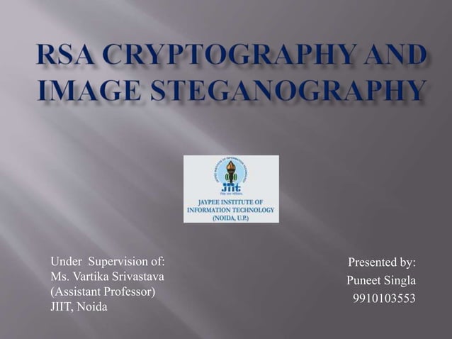 Rsa cryptography &steganography | PPT Rsa cryptography &steganography | PPT