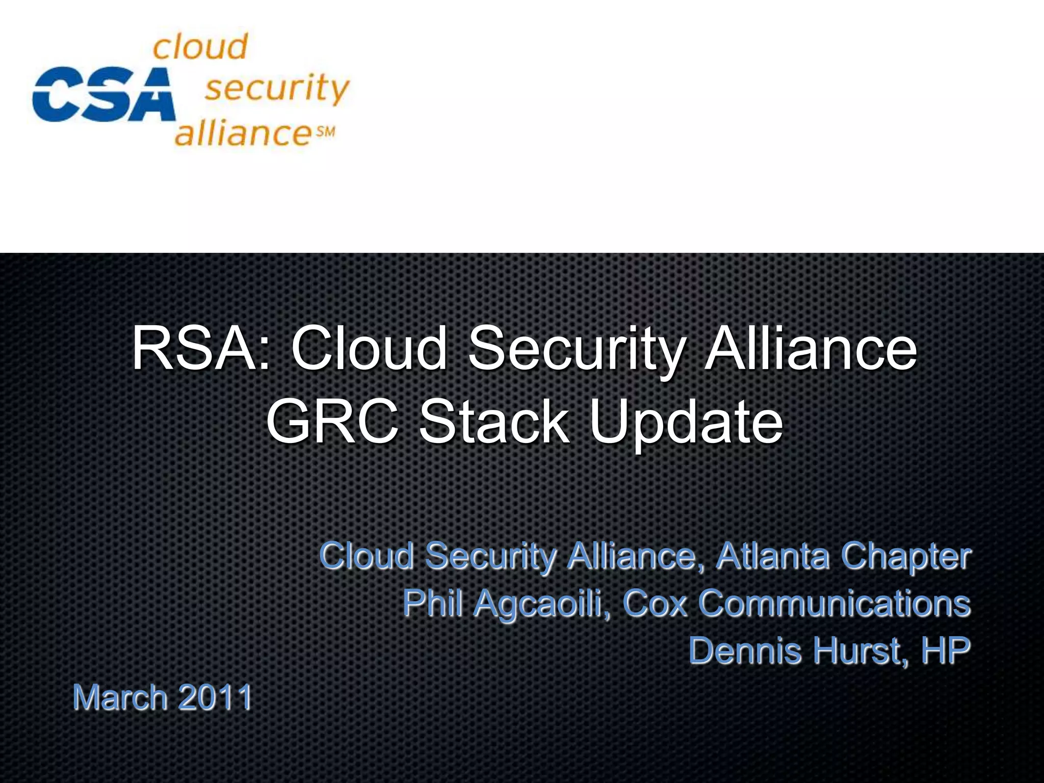RSA: CSA GRC Stack Update for the CSA Atlanta Chapter | PPTX