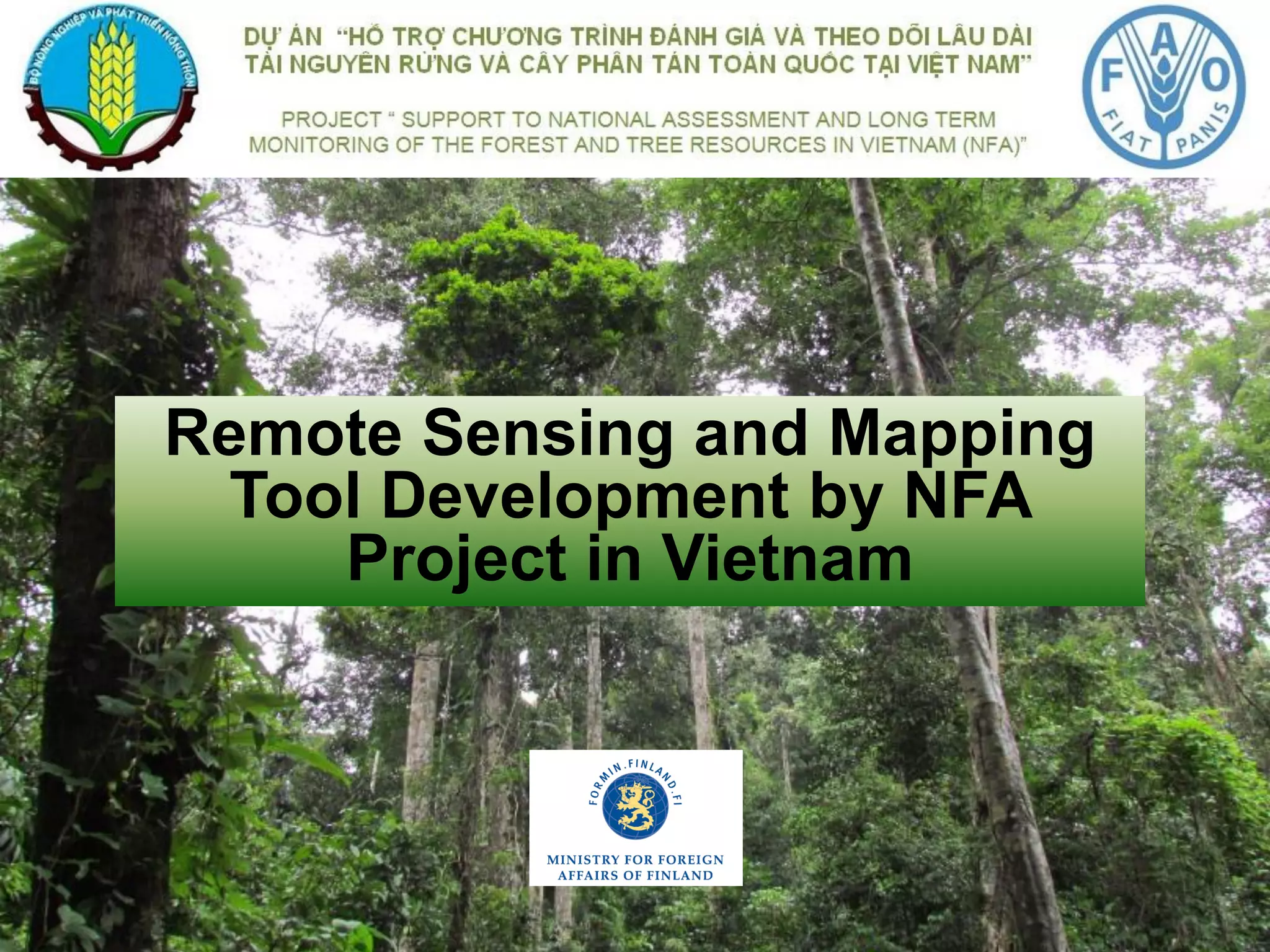 Remote sensing and mapping tool development of NFA Project in Vietnam | PPT