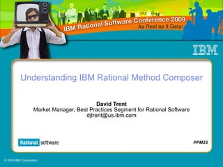 Rsc 2009 Understanding Ibm Rational Method Composer | PPT