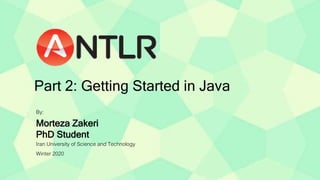 Antlr part2 getting_started_in_java | PPTX