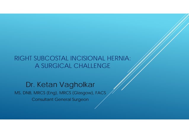 Right Subcostal Incisional Hernia: A Surgical Challenge. | PDF