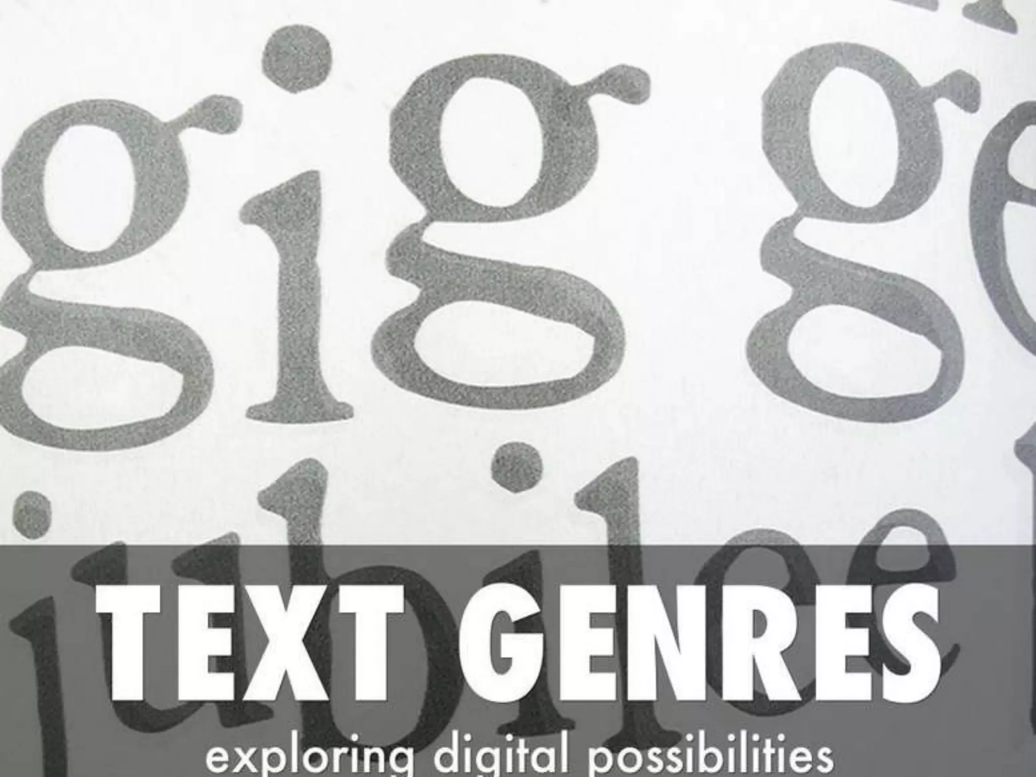 Text Genres: exploring digital possibilities | PPTX