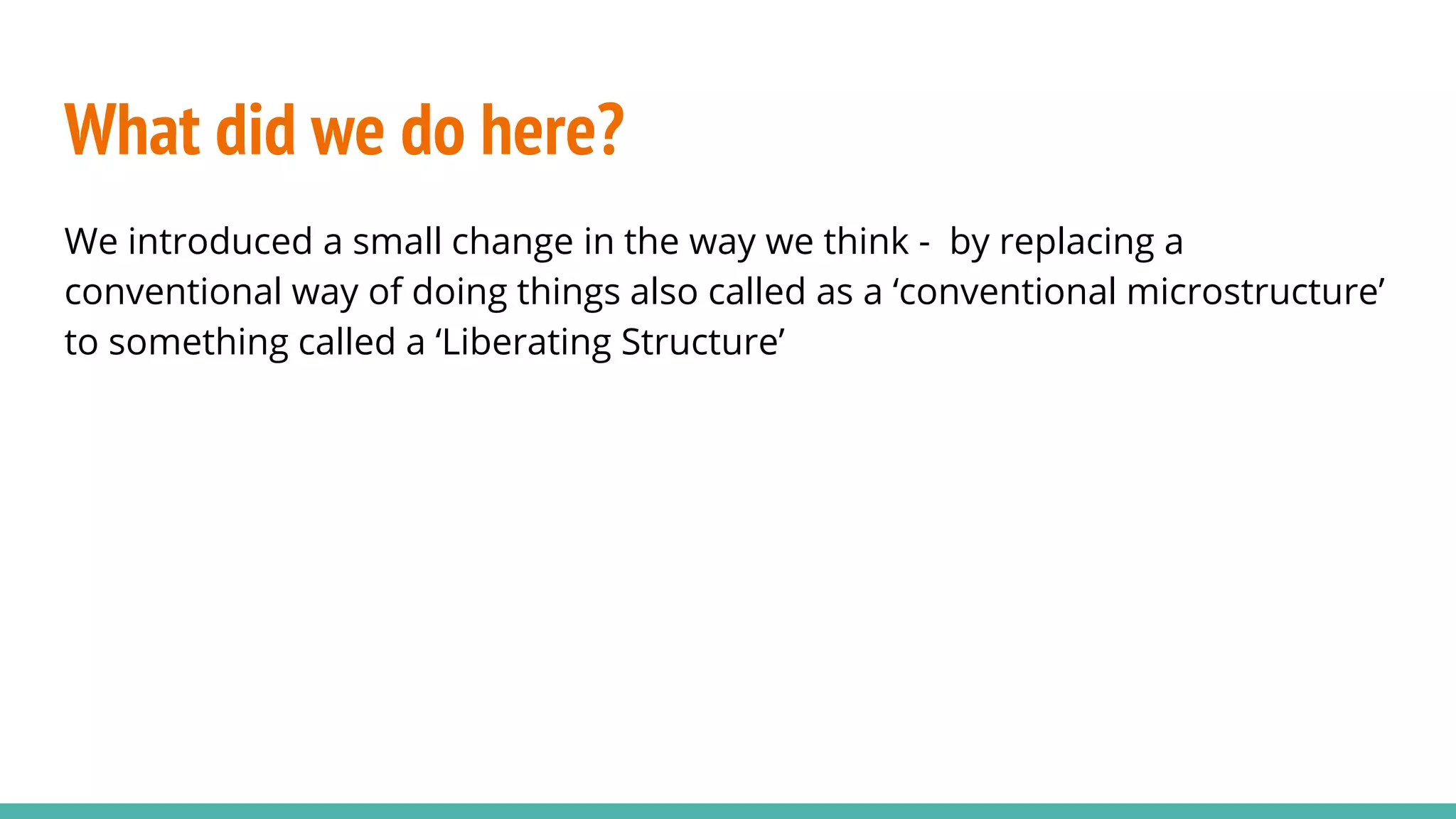 Small changes big impacts - Liberating Structures | PPTX