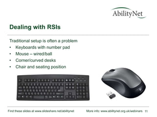 Dealing with RSI in the workplace AbilityNet webinar 11 March 2015 | PPT