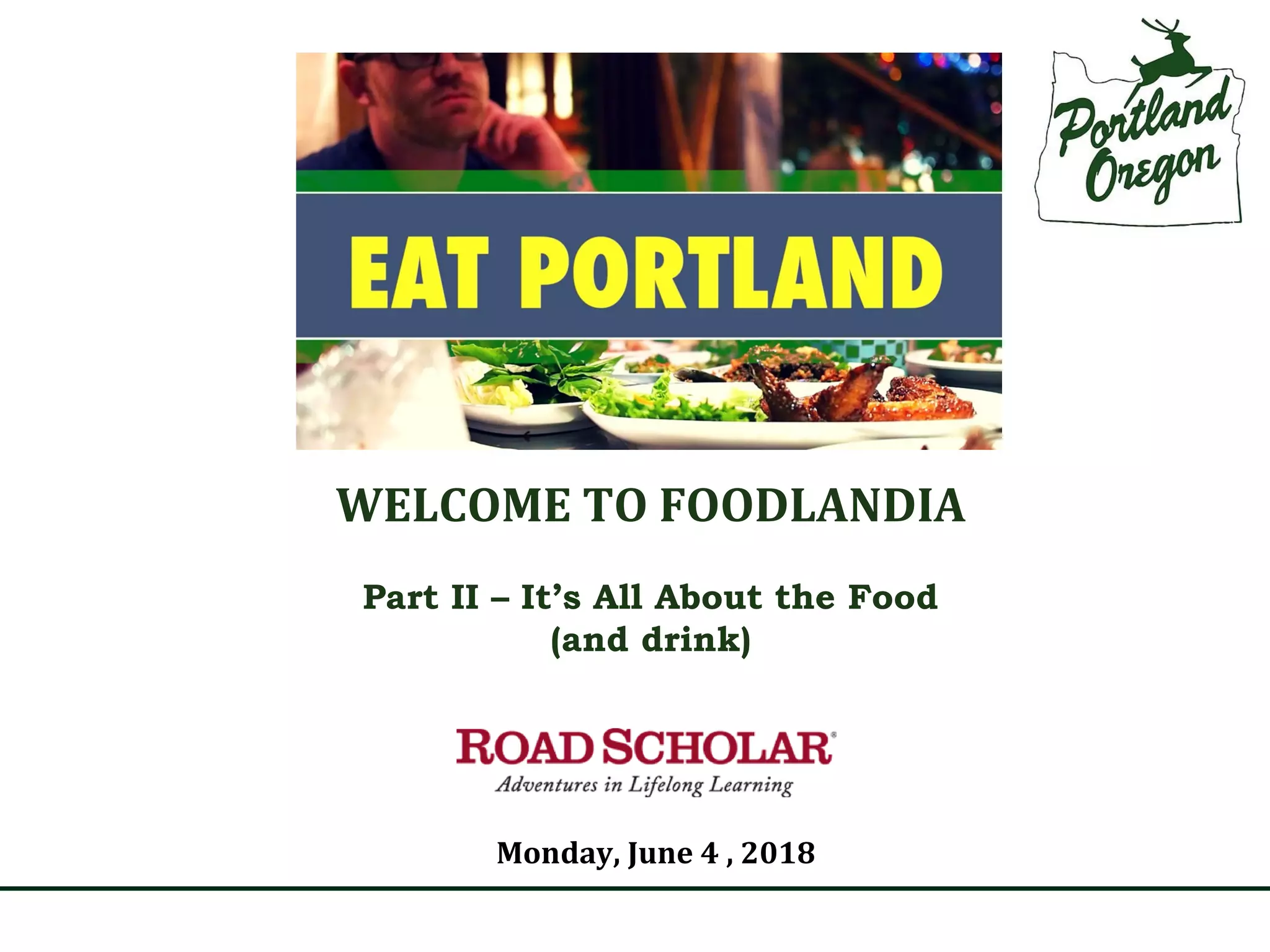 Road Scholar Portland A Food City Part II | PPT