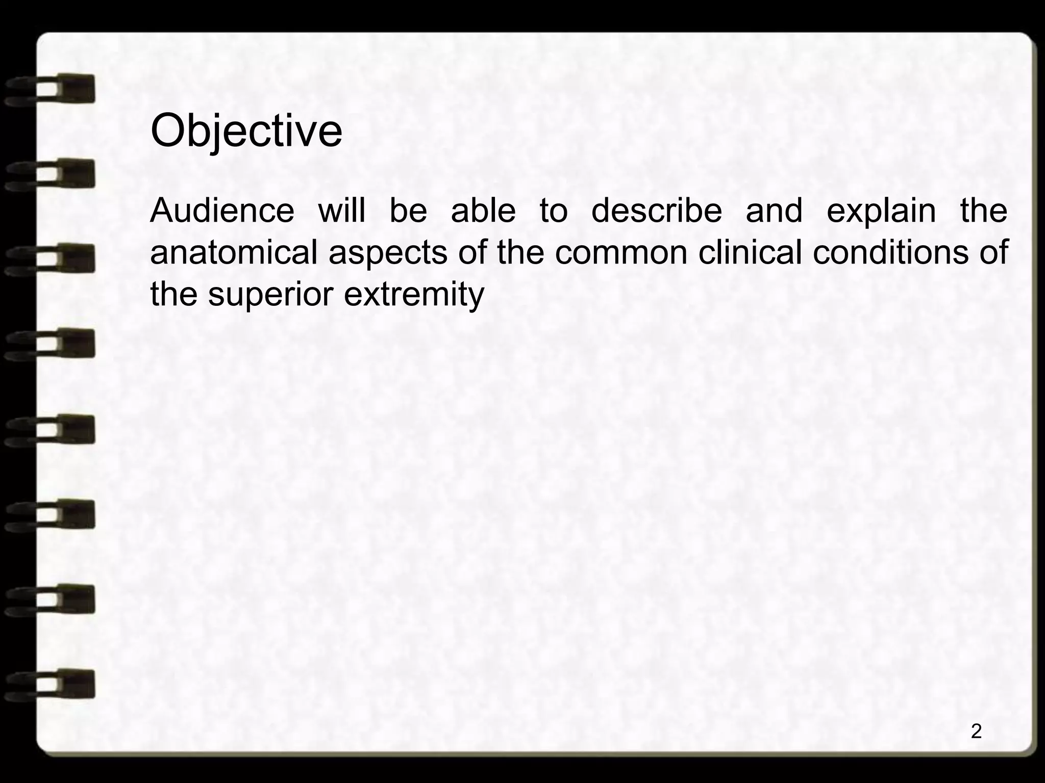 Some Clinical Aspects of the Soft Tissues of the Superior Extremity | PPT