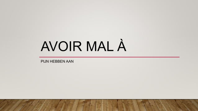 Avoir mal a_(1) | PPT