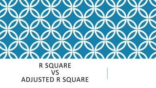 R square vs adjusted r square | PPTX