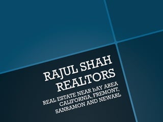 Rajul Shah Realtors | PPT