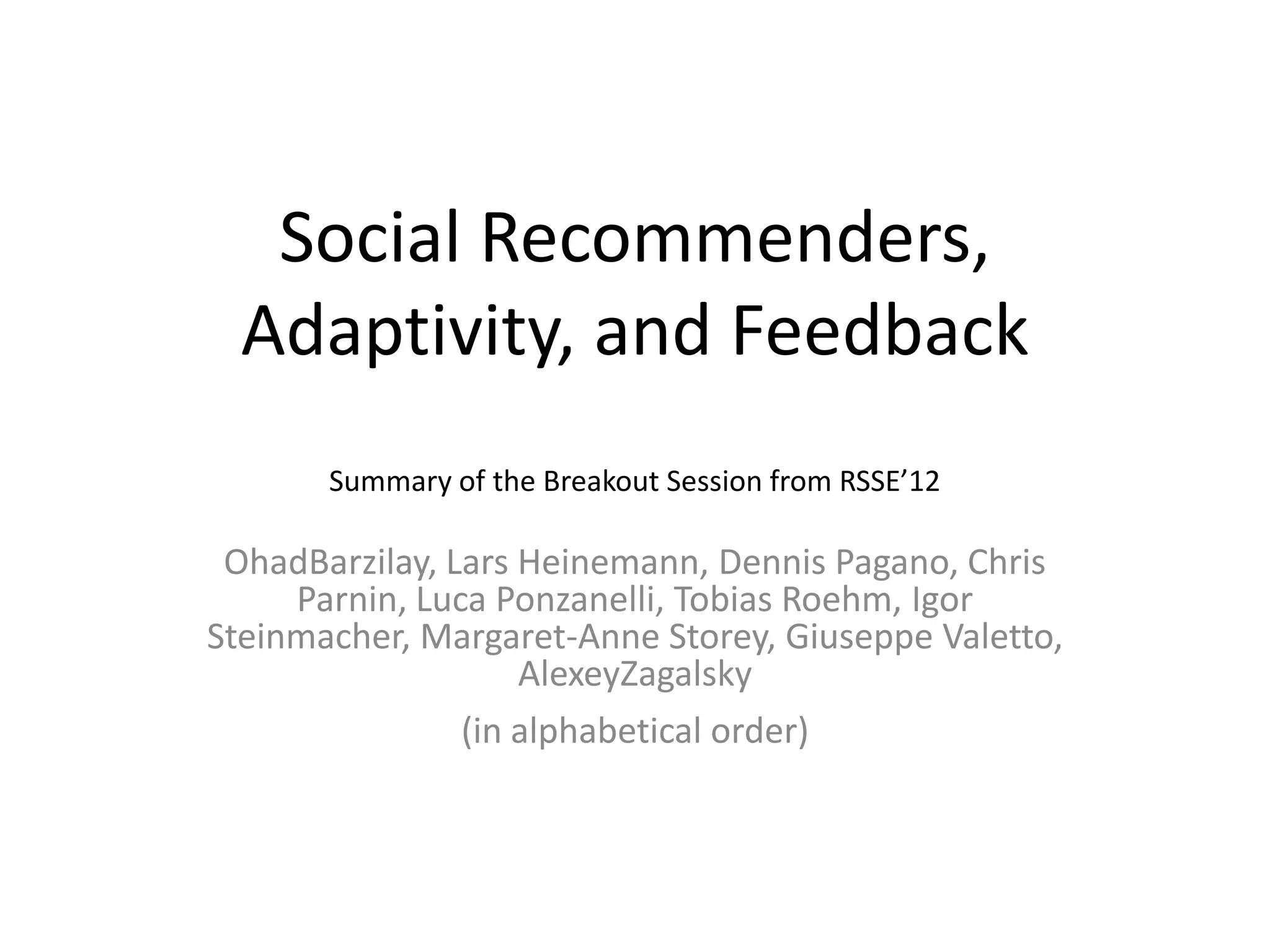 Summary of Breakout Session from RSSE'12 | PPTX