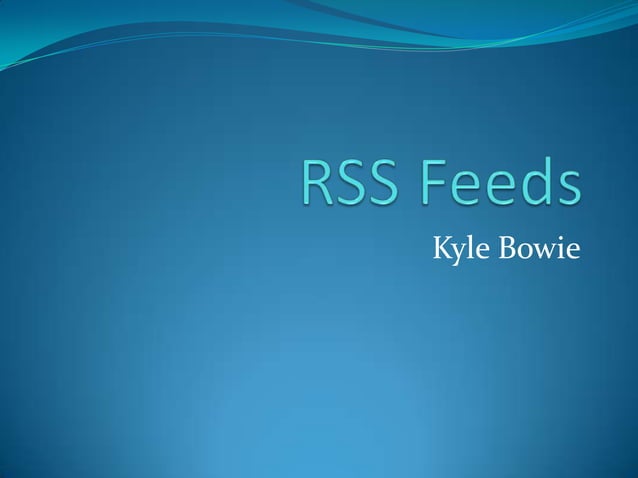 Rss feeds | PPT