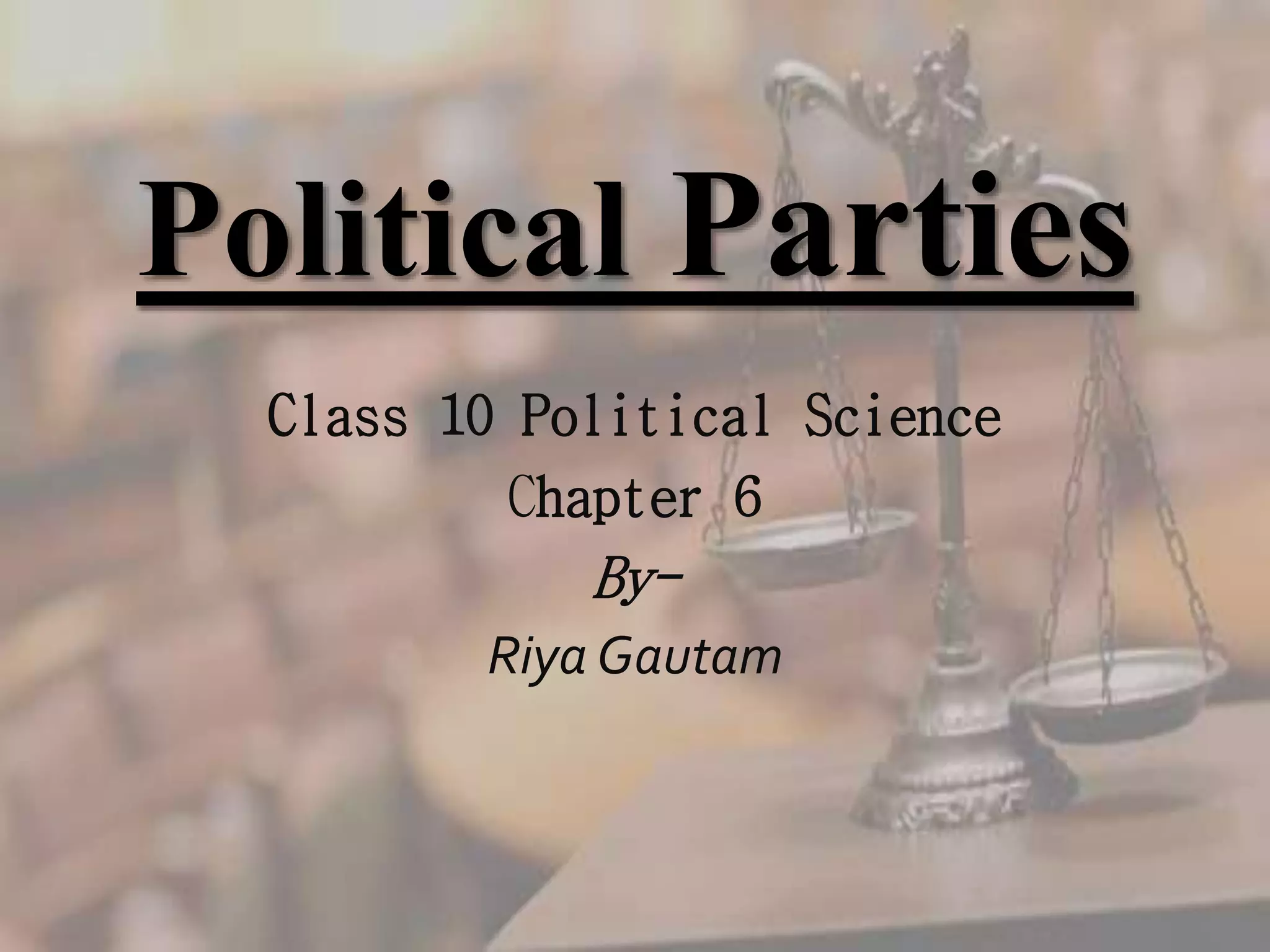Political Parties class 10 civics PPT | PPTX