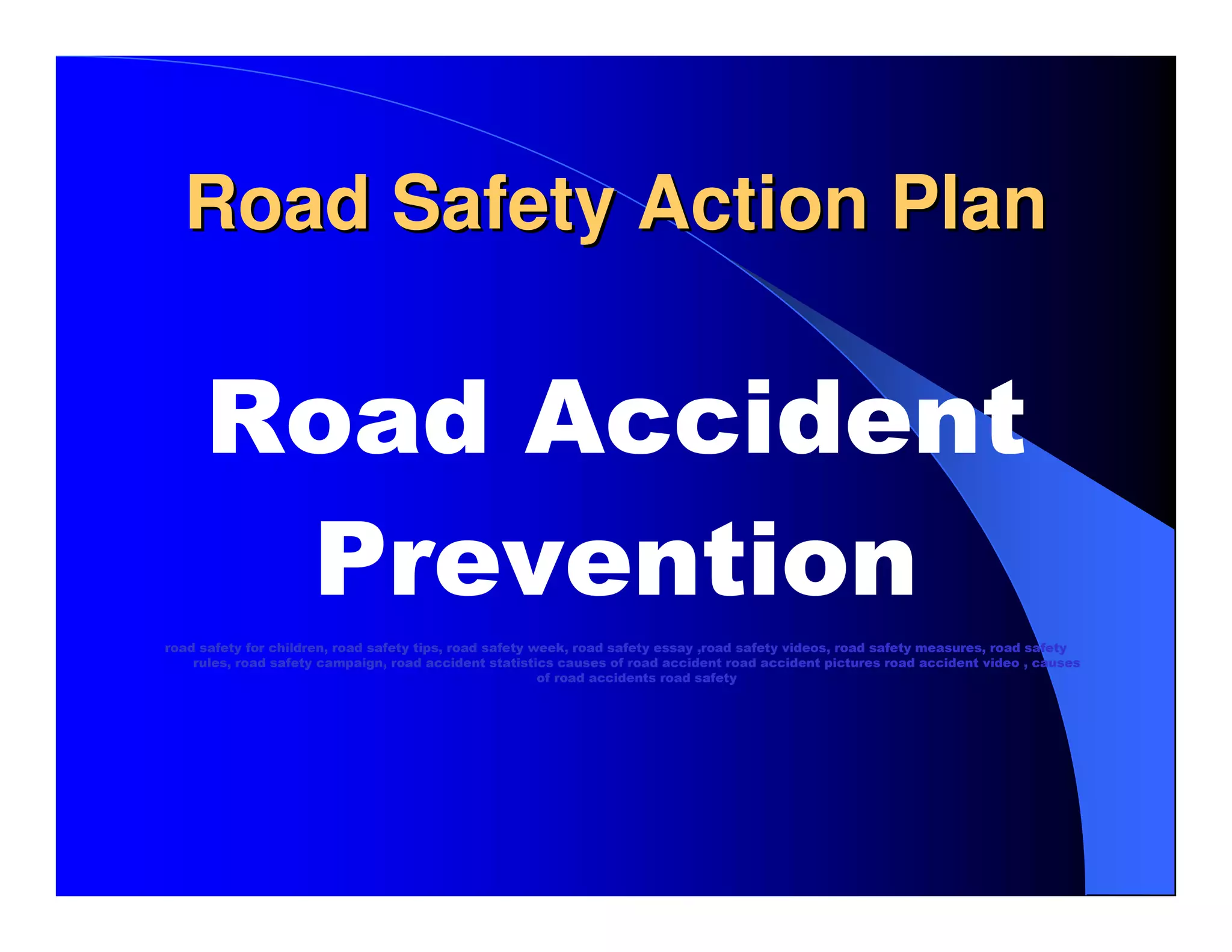 Road Safety Project PowerPoint Presentation, Road safety ppt pps pdf ...