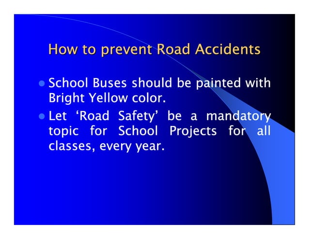 Road Safety Project PowerPoint Presentation, Road safety ppt pps pdf ...