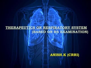 Therapeutics based on RS Examination - HOMOEOPATHY | PPTX