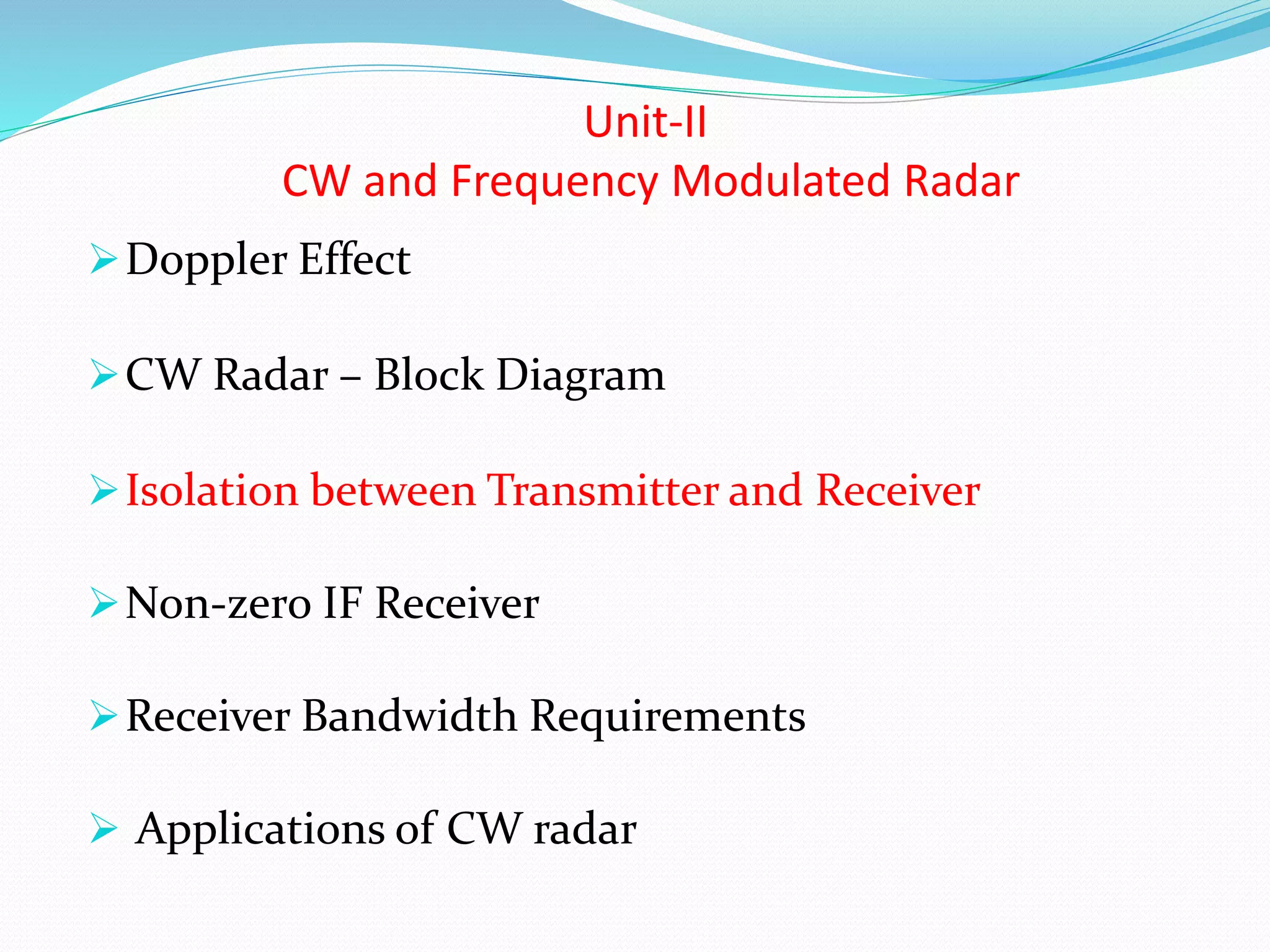 Radar Systems- Unit-II : CW and Frequency Modulated Radar | PPTX