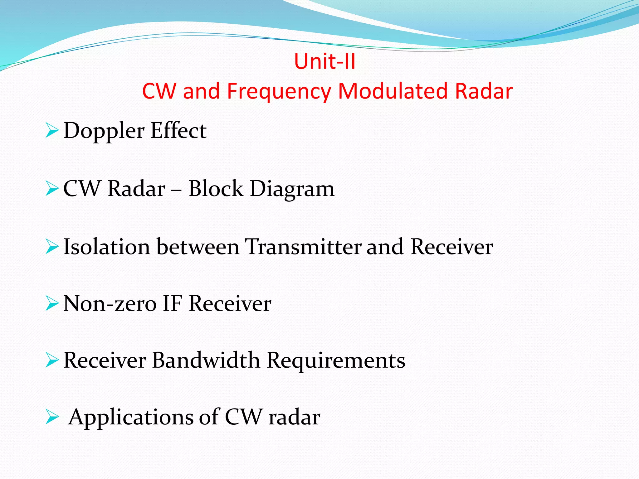 Radar Systems- Unit-II : CW and Frequency Modulated Radar | PPTX